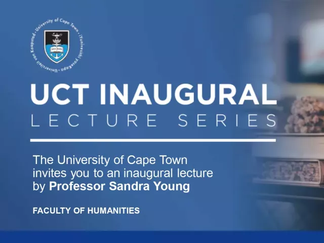 UCT Inaugural Lecture: Professor Sandra Young | Faculty of Humanities